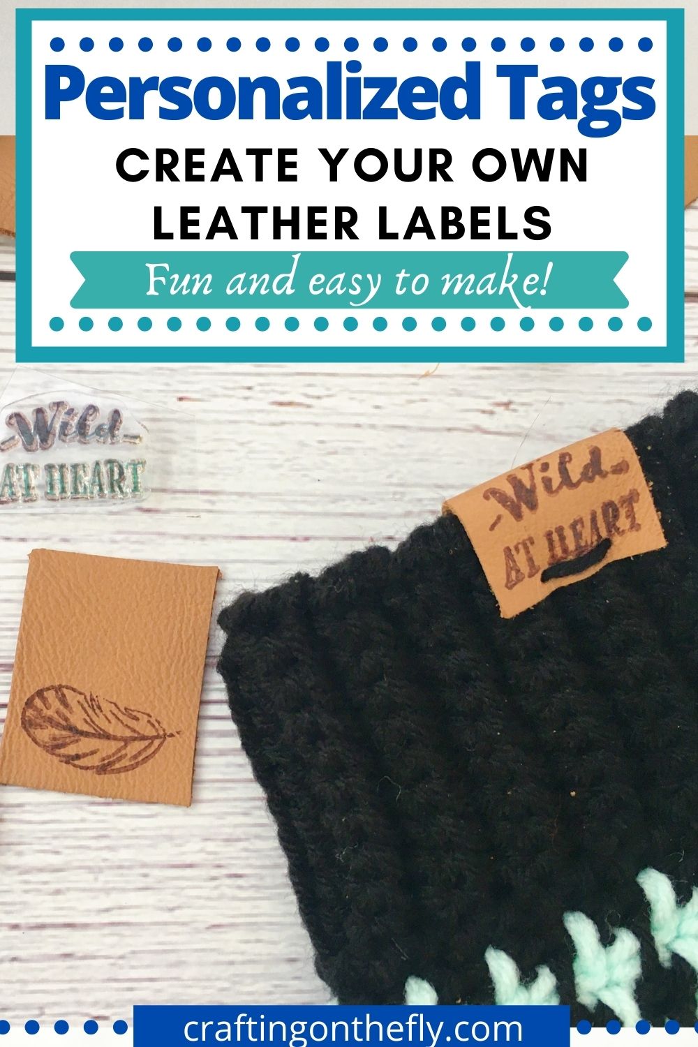 Easy DIY Custom Leather Label Tag - Crafting on the Fly